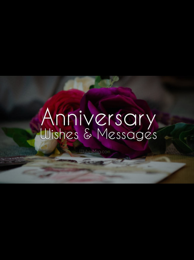 Happy Anniversary Wishes, Messages and Quotes