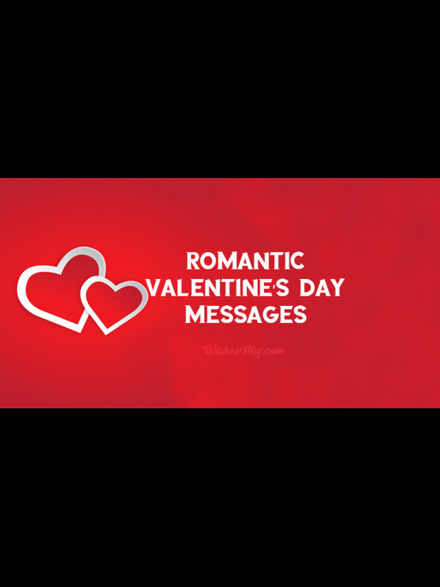 100+ Romantic Valentine Messages and Wishes