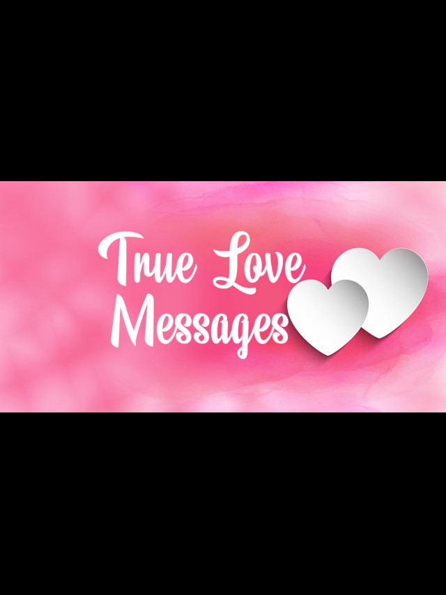 Romantic True Love Messages For Couple Romantic True Love Messages For Couple