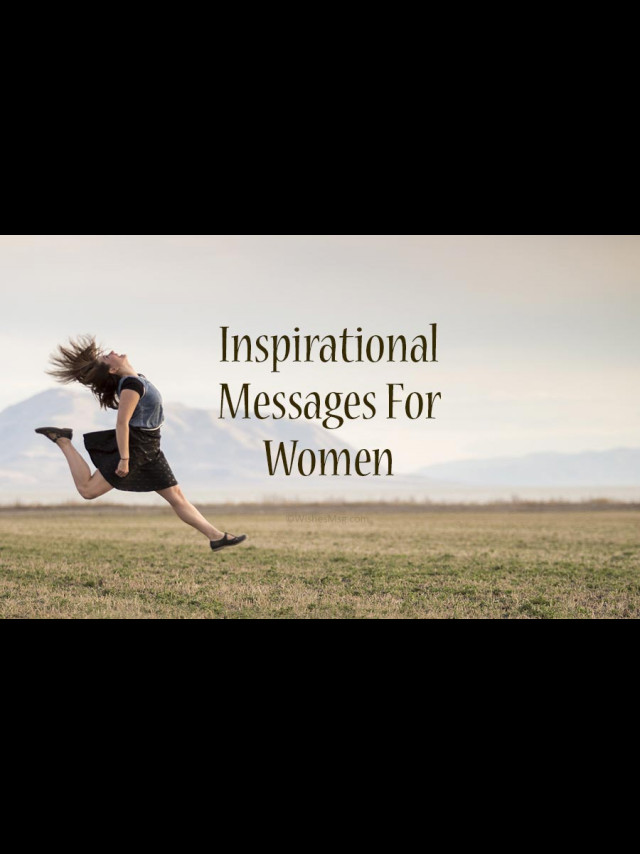 Inspirational Messages For Women – Motivational Quotes