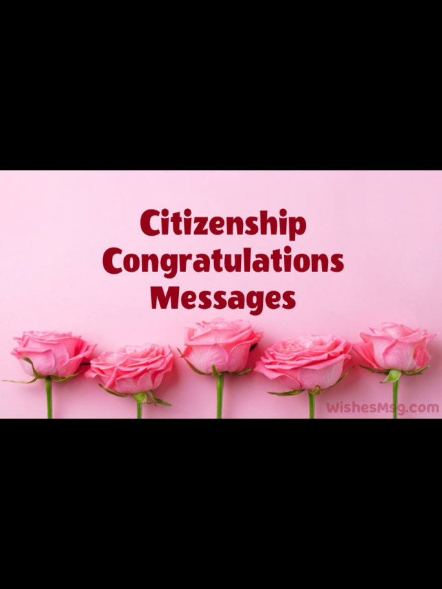 Citizenship Congratulations Messages and Wishes