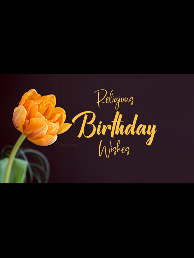 80 Religious Birthday Wishes and Messages