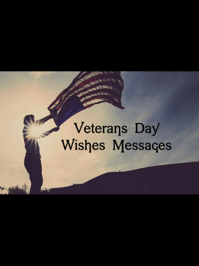 100+ Veterans Day Messages and Quotes